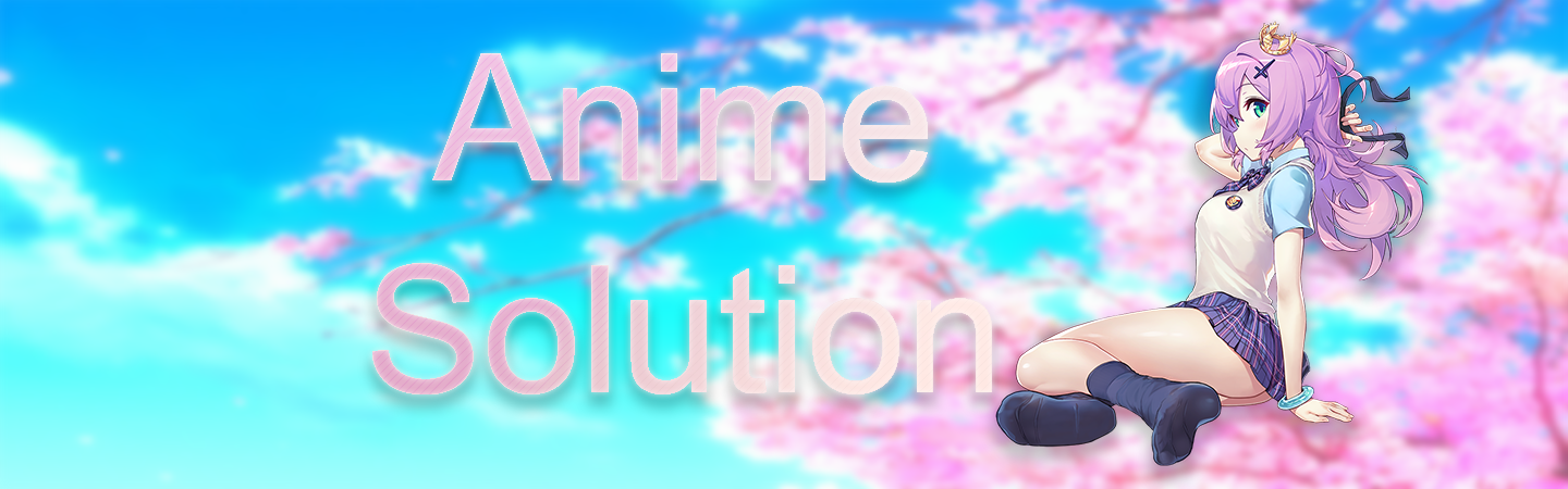 Anime Solution | Your number one solution for anime media!